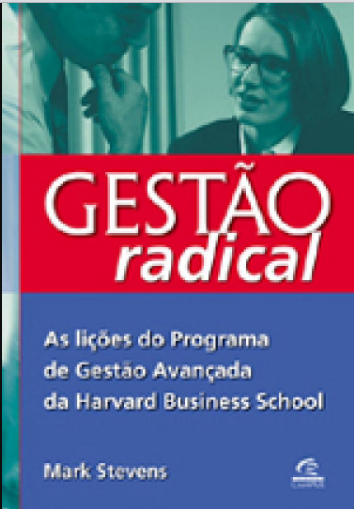 Gestão Radical - Mark Stevens - Sebo e Livraria Mania de Cultura