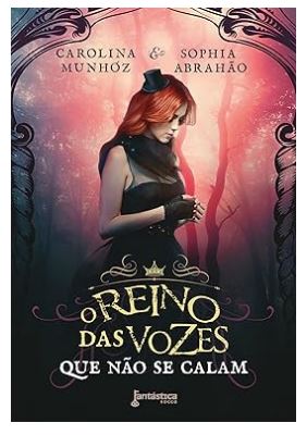 O Reino Das Vozes Que Não Se Calam Vol 1 - Carolina Munhóz E Sophia Abrahão - Sebo e Livraria ...