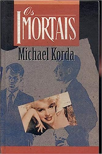 Os Imortais - Michael Korda - Sebo e Livraria Mania de Cultura