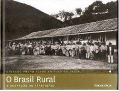 O Brasil Rural Vol 4 - Coleção Folha Fotos Antigas Do Brasil - Oscar ...