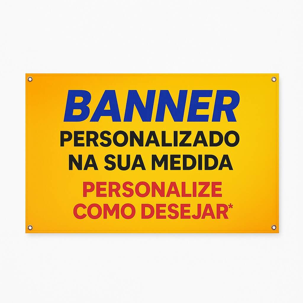 Banner Personalizado em Lona - Impressão de Alta Qualidade