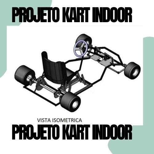 Projeto Para Construir Kart Indoor Detalhado Em Pdf